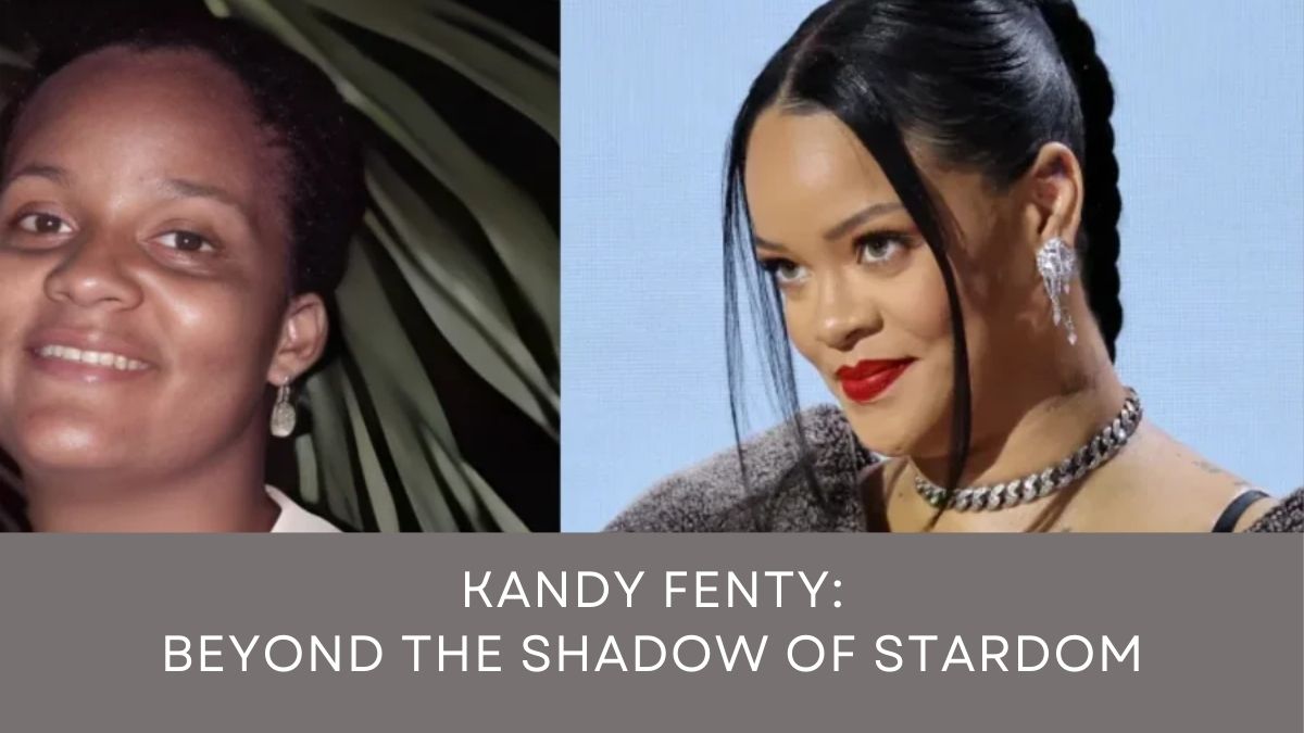 Kandy Fenty: Beyond the Shadow of Stardom - Yong Sheng