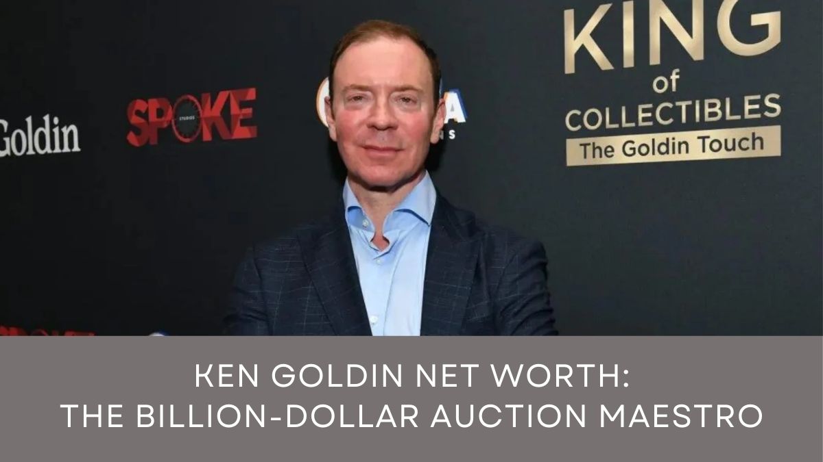 Ken Goldin Net Worth: The Billion-Dollar Auction Maestro - Yong Sheng